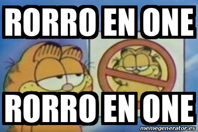Meme Personalizado - Rorro en one Rorro en one - 33078646