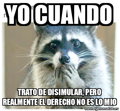 Meme Personalizado - yo cuando trato de disimular, pero realmente el ...