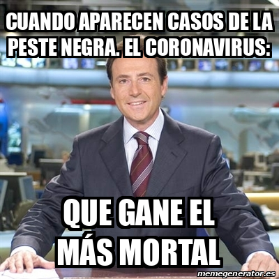 Meme Matias Prats - Cuando aparecen casos de la peste negra. El ...