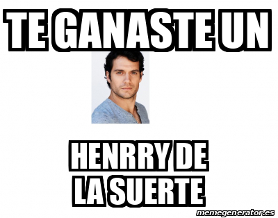Meme Personalizado - te ganaste un Henrry de la suerte - 33083321