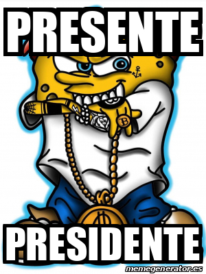 Meme Personalizado - Presente presidente - 33084302