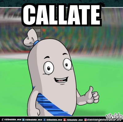 Meme Personalizado - Callate - 33084427