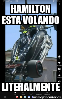 Meme Personalizado - Hamilton esta volando Literalmente - 33086109