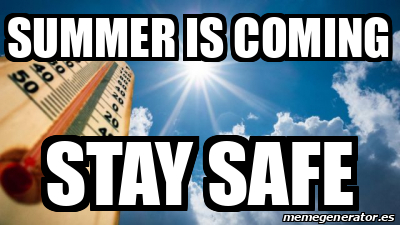 Meme Personalizado - SUMMER IS COMING STAY SAFE - 33086730