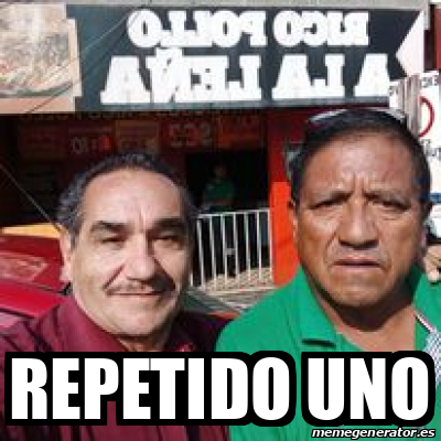 Meme Personalizado - REPETIDO UNO - 33087022