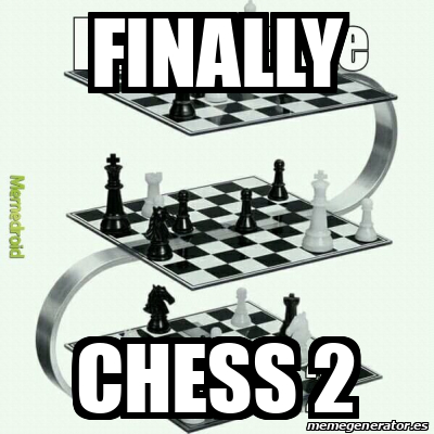 Meme Personalizado - FINALLY CHESS 2 - 33087058