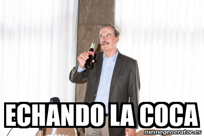 Meme Personalizado - echando la coca - 33088001