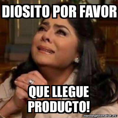 Meme Personalizado - Que llegue producto! - 33088635