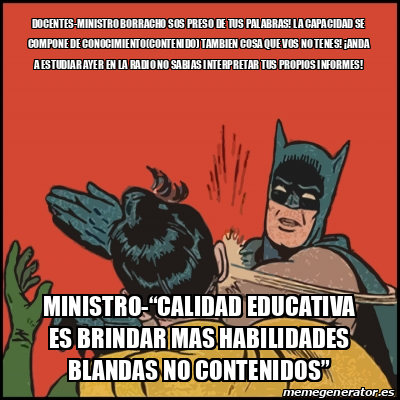 Meme Batman slaps Robin - Docentes-Ministro borracho SOS preso de tus ...