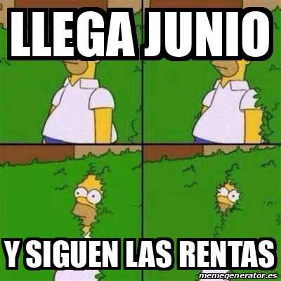 Meme Personalizado - llega junio y siguen las rentas - 33088933