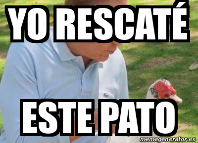 Meme Personalizado - Yo rescaté Este pato - 33090536