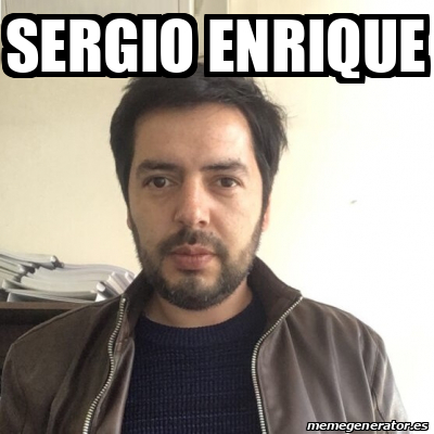 Meme Personalizado - Sergio Enrique - 33090604