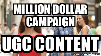 Meme Personalizado - Million dollar campaign ugc content - 33091412