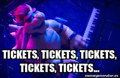 Meme Personalizado - tickets, tickets, tickets, tickets, tickets ...