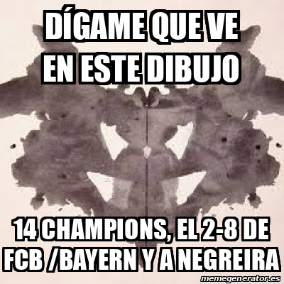 Meme Personalizado - Dígame que ve en este dibujo 14 champions, el 2-8 ...