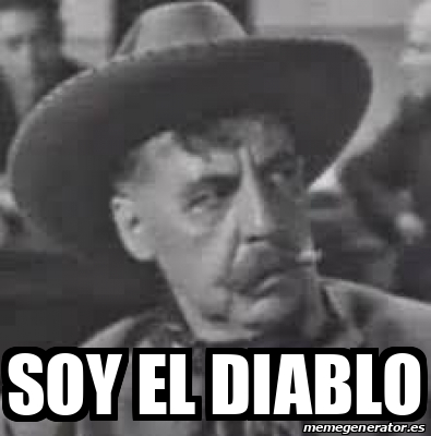 Meme Personalizado - Soy el diablo - 33092124