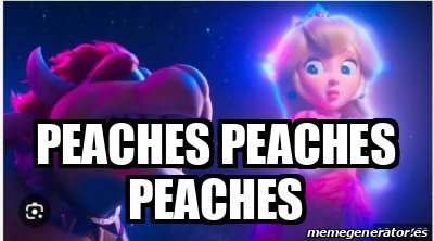 Meme Personalizado - PEACHES PEACHES PEACHES - 33092516