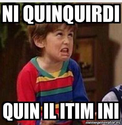 Meme Personalizado - Ni quinquirdi QUIN IL itim ini - 33092710