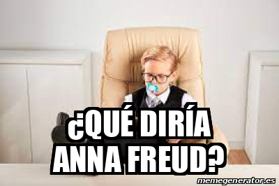 Meme Personalizado - ¿qué diría anna freud? - 33092828
