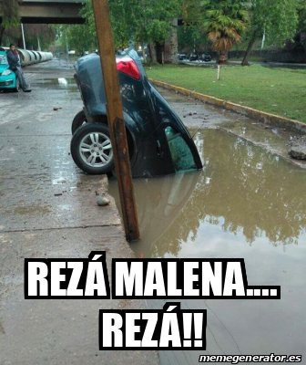 Meme Personalizado - rezá malena.... rezá!! - 33094987