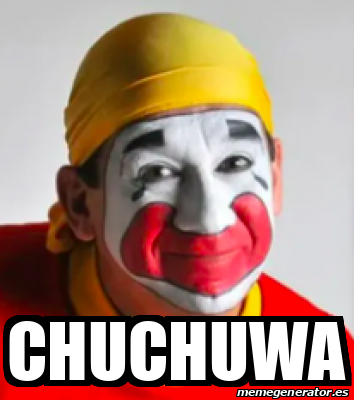 Meme Personalizado - CHUCHUWA - 33096440