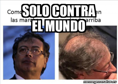 Meme Personalizado - solo contra el mundo - 33098010