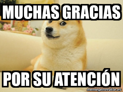 Meme Personalizado - MUCHAS GRACIAS POR SU ATENCIÓN - 33098211