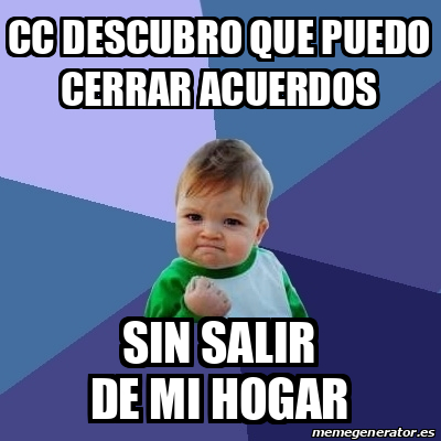 Meme Bebe Exitoso - cc descubro que puedo cerrar acuerdos SIN SALIR DE ...