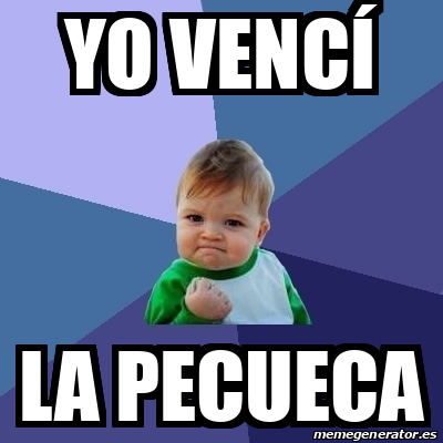 Meme Bebe Exitoso - Yo vencí La pecueca - 33099581