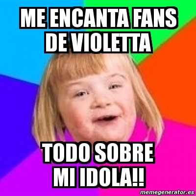Meme Retard Girl - me encanta fans de violetta todo sobre mi idola ...