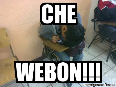 Meme Personalizado - che webon!!! - 4006821