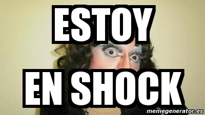 Meme Personalizado - estoy en shock - 4011002