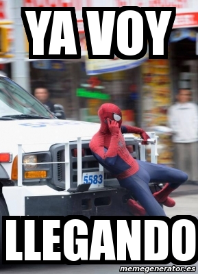 Meme Personalizado - ya voy llegando - 4119166