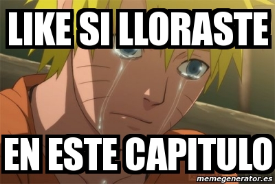 Meme Personalizado - like si lloraste en este capitulo - 4125806