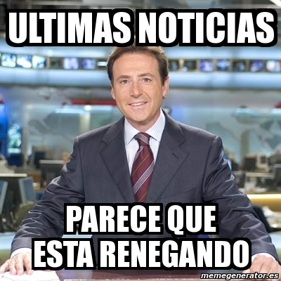 Meme Matias Prats - ultimas noticias parece que esta renegando - 4159999