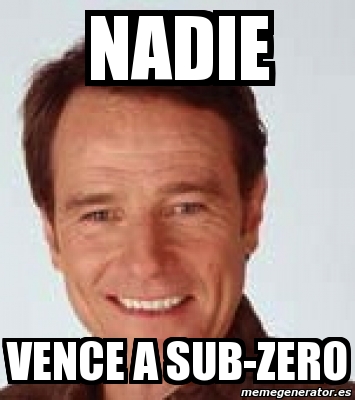Meme Personalizado - nadie vence a Sub-Zero - 4173338