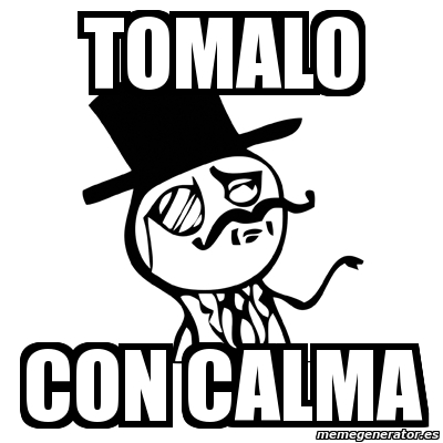 Meme Feel Like A Sir - TOmalo Con calma - 4215759