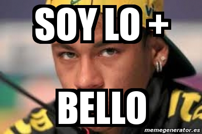 Meme Personalizado - SOY LO + BELLO - 4260756