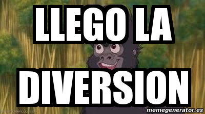 Meme Personalizado - LLEGO LA DIVERSION - 4268972