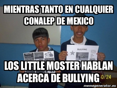 Meme Personalizado - mientras tanto en cualquier conalep de mexico Los ...