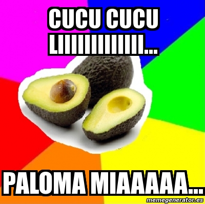 Meme Personalizado - cucu cucu liiiiiiiiiiiii... paloma miaaaaa ...