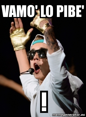 Meme Personalizado - Vamo' lo pibe' ! - 4339801
