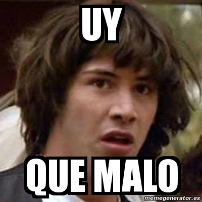 Meme Keanu Reeves - uy que malo - 4358952