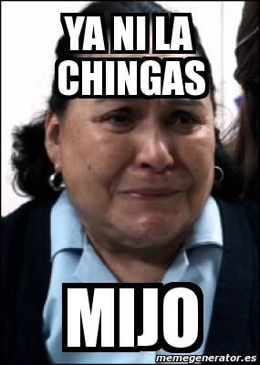 Memes Como Chingas