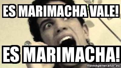 Meme Personalizado - es marimacha vale! es marimacha! - 4390274