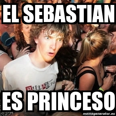 Meme Sudden Realization Ralph - el sebastian es princeso - 4406921