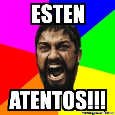 Meme Sparta - Esten atentos!!! - 4430462