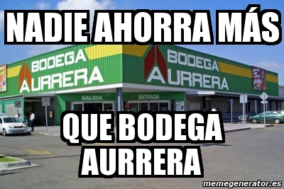Meme Personalizado - nadie ahorra mÃ¡s que bodega aurrera - 4487691