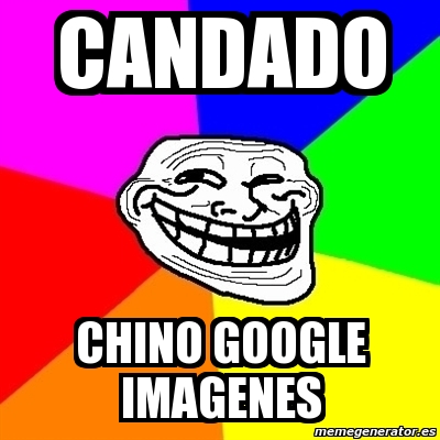 Meme Troll - Candado CHINo google imagenes - 4057142