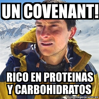 Meme Bear Grylls - un covenant! rico en proteinas y carbohidratos - 4501929